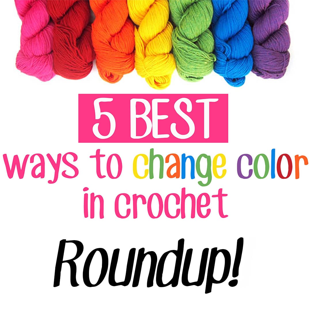 5 BEST Ways to Change Color in Crochet • Sewrella 5 BEST Ways to Change Color in Crochet • Sewrella